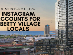 Liberty Village Toronto | Your Online Neighbourhood Guide